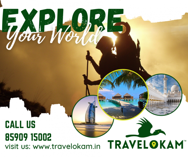 Explore Your World - Travelokam Holidays
